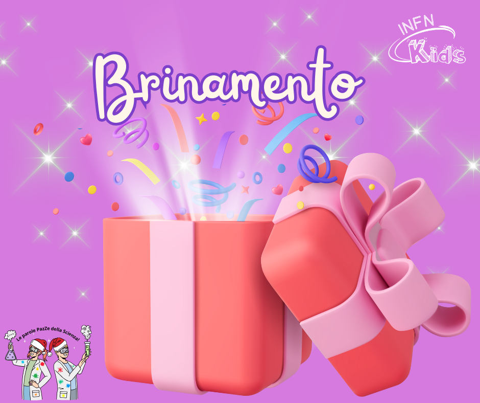 Le parole pazZe… brinamento! – INFN Kids